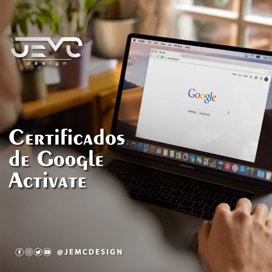 Certificados de Google Activate - Jemc Design